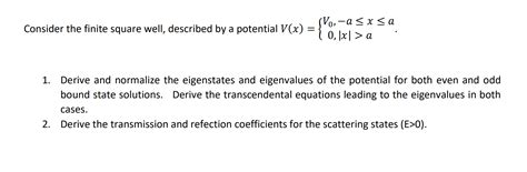 Consider The Finite Square Well Described By A Chegg