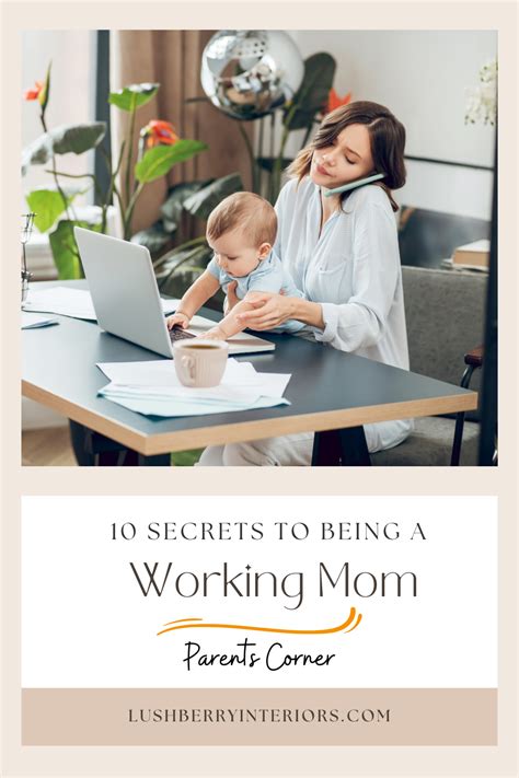 Learn The 10 Secrets Of Being A Working Mom Without Any Guilt Trip