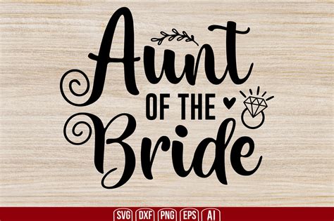 Aunt Of The Bride Svg Graphic By Creativemim2001 · Creative Fabrica