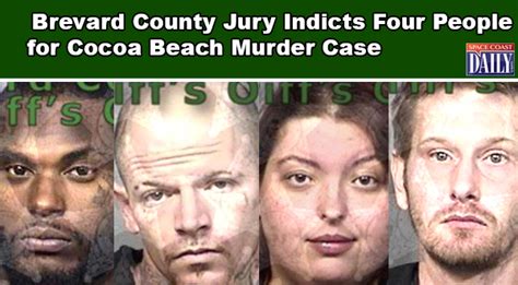 Brevard County Jury Indicts Four People For 2019 Cocoa Beach Murder