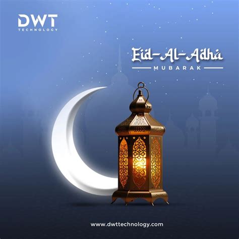 Dwt Technology On Linkedin Eidaladha Eid Eidmubarak Eiduladha Happyeid Muslim Islam