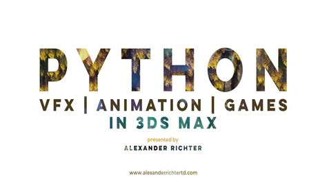 Masterclass Python For 3ds Max Td Academy