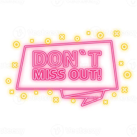 Neon Icon Dont Miss Out Red Banner On White Background 50701518 Png