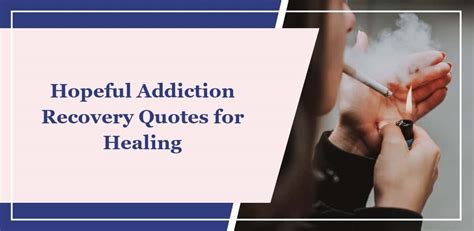 130 Hopeful Addiction Recovery Quotes For Healing