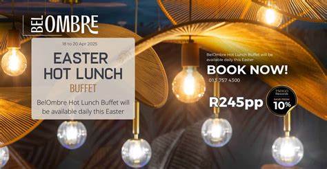 Hot Lunch Buffet This Easter Emnotweni