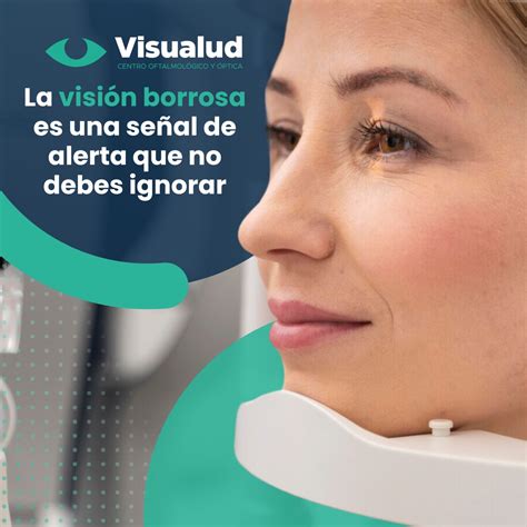 Visualud 🚩👀 Visión Borrosa Es Un Síntoma Que No Debes Ignorar 👀🚩 La