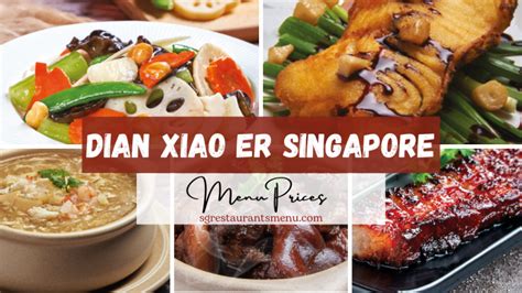 Dian Xiao Er Menu Price Singapore 2025