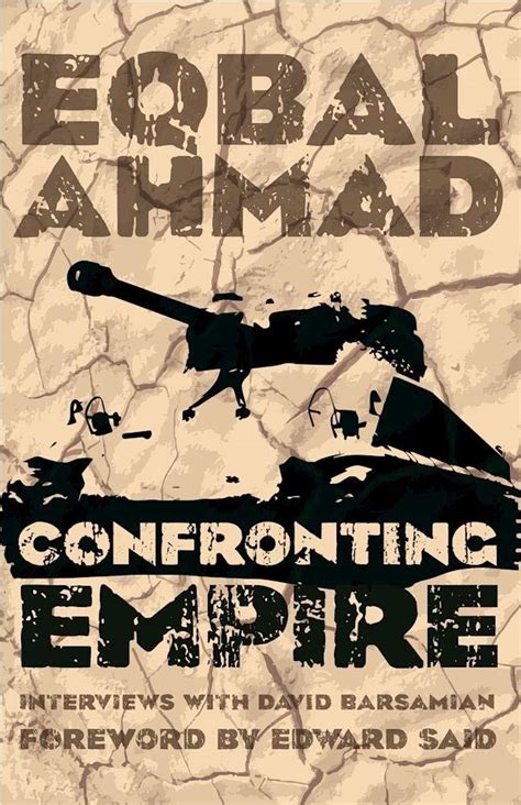 Confronting Empire Ahmad Eqbal Barsamian David Said Edward W Hoodbhoy Pervez