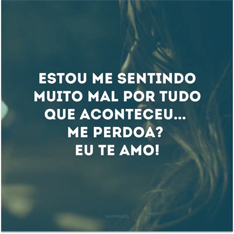 Frases De Desculpa Para O Seu Amor