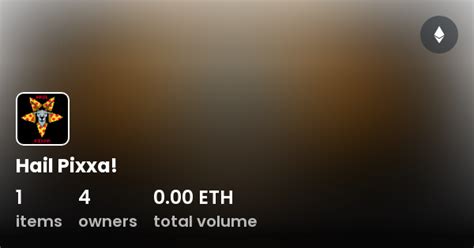 Hail Pixxa Collection Opensea