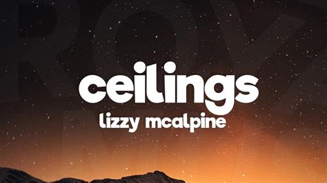 Lizzy Mcalpine Ceilings Lyrics Youtube