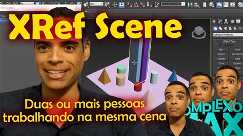 XRef Scene Duas Ou Mais Pessoas Trabalhando Na Mesma Cena YouTube