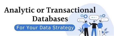 🔍 Deciding Between Analytical Or Transactional Databases For Your Data