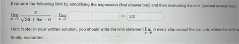 Solved Limx→0368x−6xlimx→0 32 Hint Note In Your