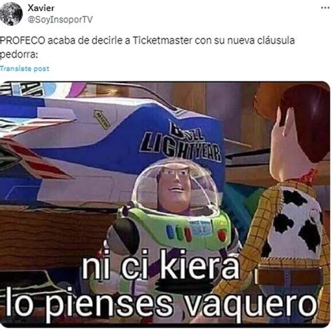 Estos Son Los Mejores Memes Que Dejó El últimatum De Profeco A Ticketmaster Por Cláusula De No