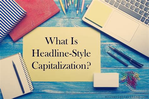 What Is Headline Style Capitalization