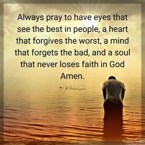 Quote Always Pray To Have Eyes That See The Best In People