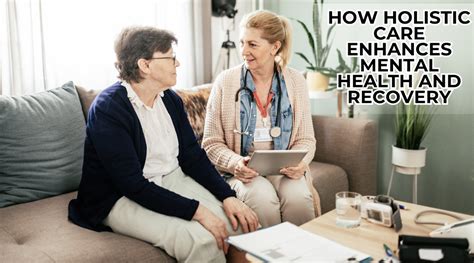 How Holistic Care Enhances Mental Health And Recovery — Exploratory