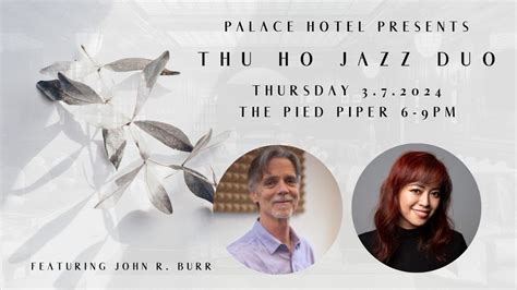 Thu Ho Jazz Duo Featuring John R Burr Palace Hotel San Francisco 7