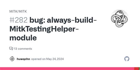 Bug Always Build Mitktestinghelper Module · Issue 282 · Mitkmitk