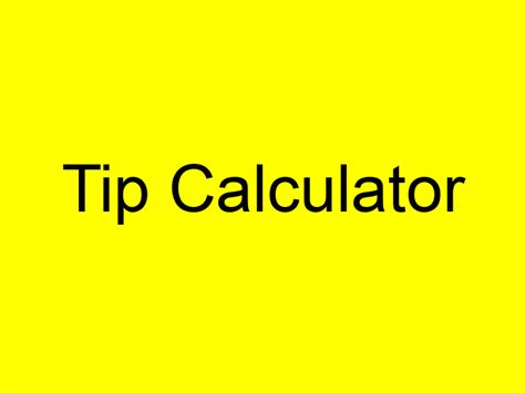 Tip Calculator Easily Calculate Tips Split Bills