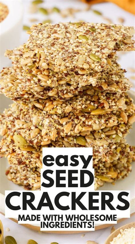Homemade Easy Seed Crackers You Will Love Light Crunchy And Packed