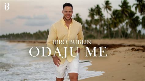 Ibro Bublin Odaju Me Official Video Youtube