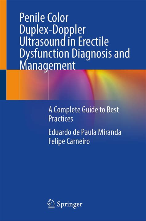Penile Color Duplex Doppler Ultrasound In Erectile Dysfunction Diagnosis And Management A