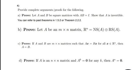 Solved Provide Complete Arguments Proofs For The Chegg