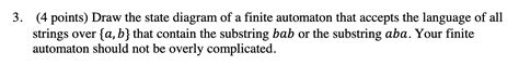Solved 3 4 Points Draw The State Diagram Of A Finite