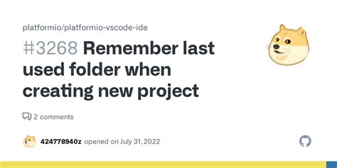Remember Last Used Folder When Creating New Project · Issue 3268