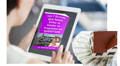 Los errores que debes Evitar al Vender tu Casa en Querétaro Bienes Inmuebles Querétaro