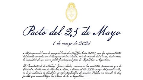 Así Es El Texto Completo Del Pacto De Mayo Al Que Milei Convocó A Firmar