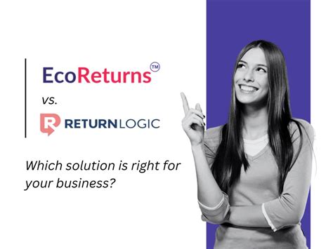 Ecoreturns Vs Returnlogic Which Returns Management Solution Is Right