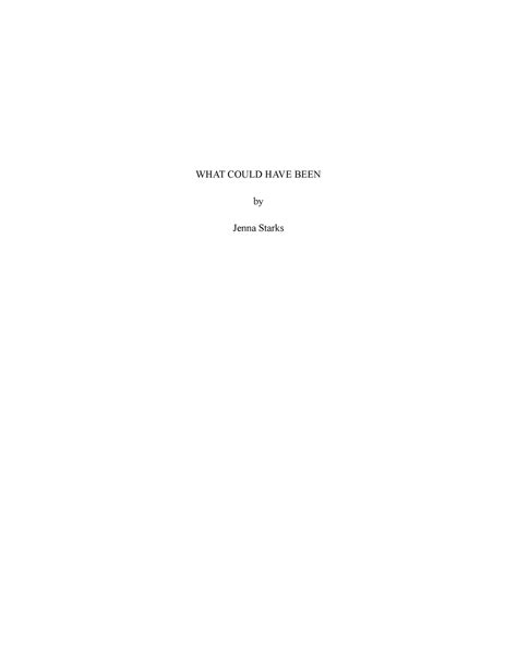 Playwriting Assignment What Could Have Been By Jenna Starks Cast Of
