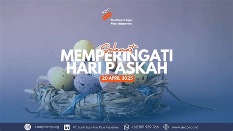 Selamat Memperingati Hari Paskah PT Southeast Asia Pipe Industries