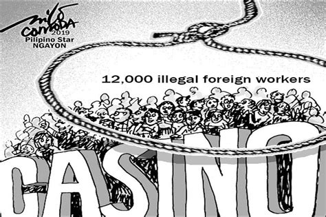 EDITORYAL Lambatin Ang Illegal Foreign Workers Pilipino Star Ngayon