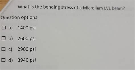 Solved What Is The Bending Stress Of A Microllam LVL Beam Chegg