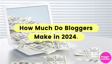 How Much Do Bloggers Make In 2024 Blogger Tuesday