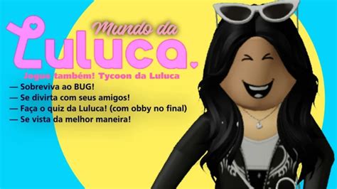 [bug] Mundo Da Luluca Roblox