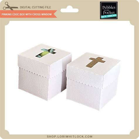 Pp Pinking Edge Box With Cross Window Lori Whitlock