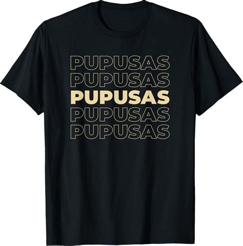 Pupusas Salvadoreñas El Salvador Salvadoran Traditional Food T Shirt