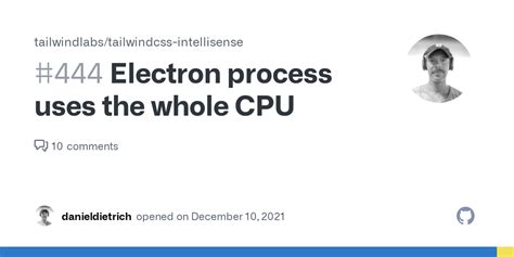 Electron Process Uses The Whole Cpu · Issue 444 · Tailwindlabstailwindcss Intellisense · Github