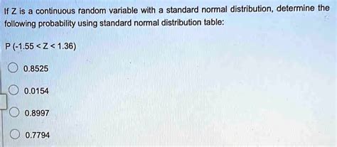 solved if z is a continuous random variable with a standard normal