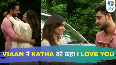 Katha Ankahee update: Viaan says ‘I love you’ to Katha in front of everyone | TV News | Zoom TV