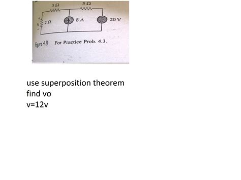 Solved Figure 4 8 For Practice Prob 4 3 Use Superposition Chegg