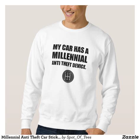 Millennial Anti Theft Car Stick Shift Funny Sweatshirt Outdoor