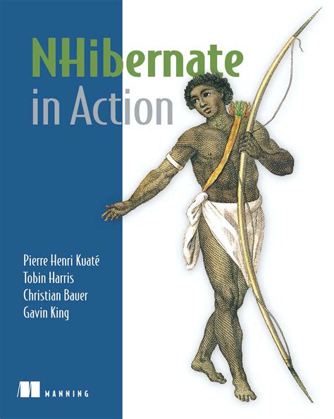 Nhibernate In Action Ebook By Gavin King Tobin Harris Pierre Henri Kuate Christian Bauer