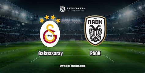 Galatasaray Vs PAOK Prediction Tips Odds By Bet Experts