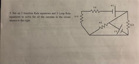 Solved 8 V 5 Set Up 3 Junction Rule Equations And 3 Loop